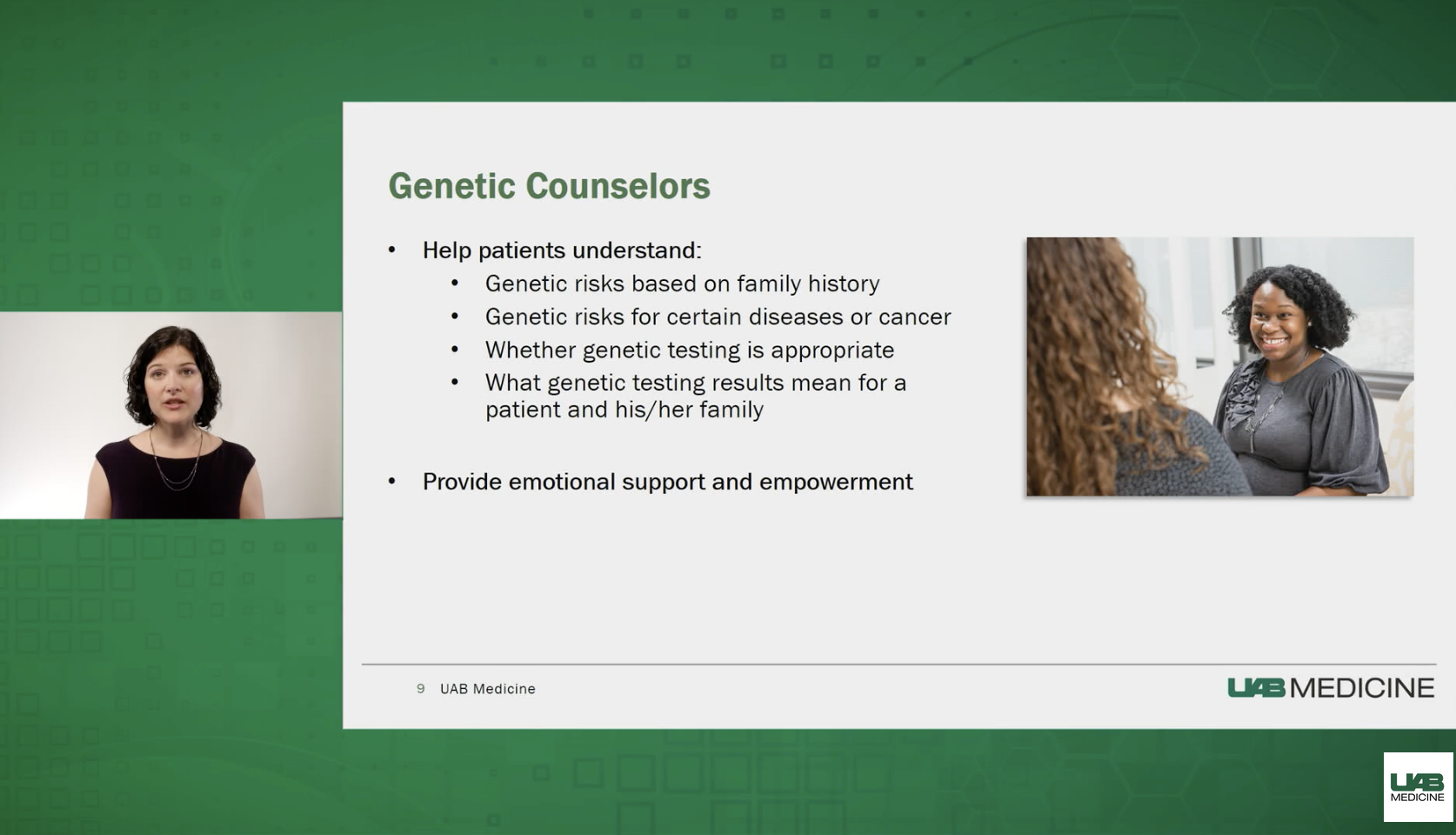 The Roles of Medical Geneticists and Genetic Counselors