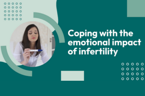 Coping with the emotional impact of infertility
